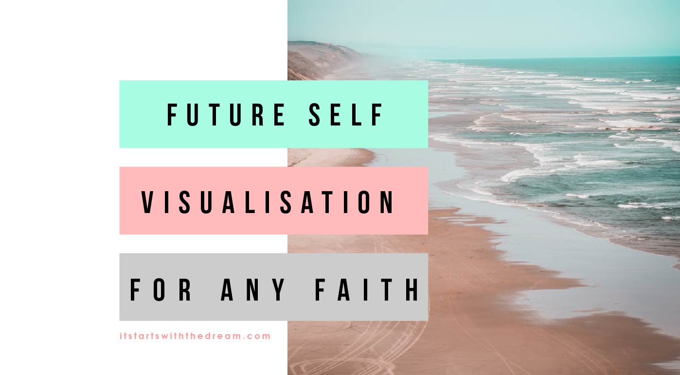 Future Self Visualisation – Picture your dream future – suitable for ...